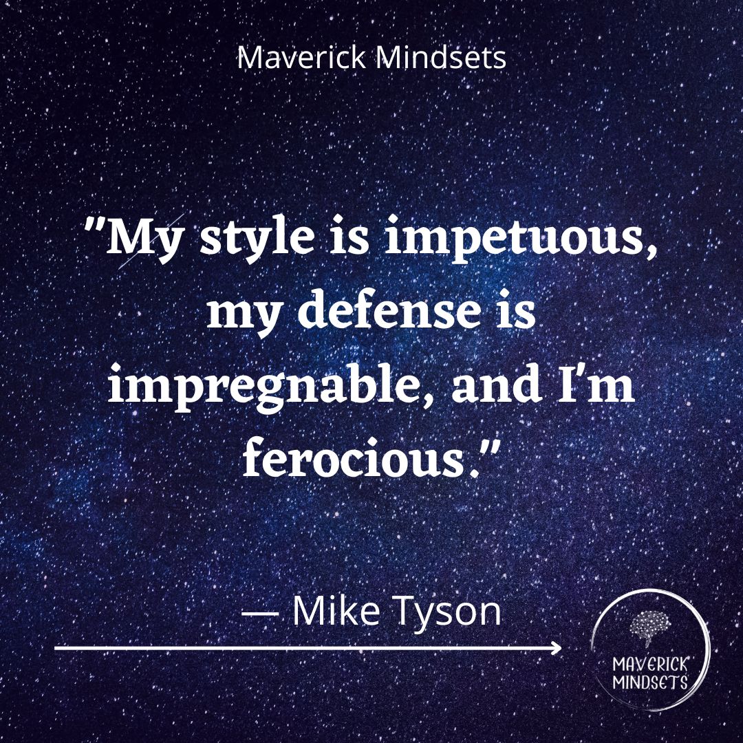 131 Infamous Mike Tyson Quotes - Maverick Mindsets