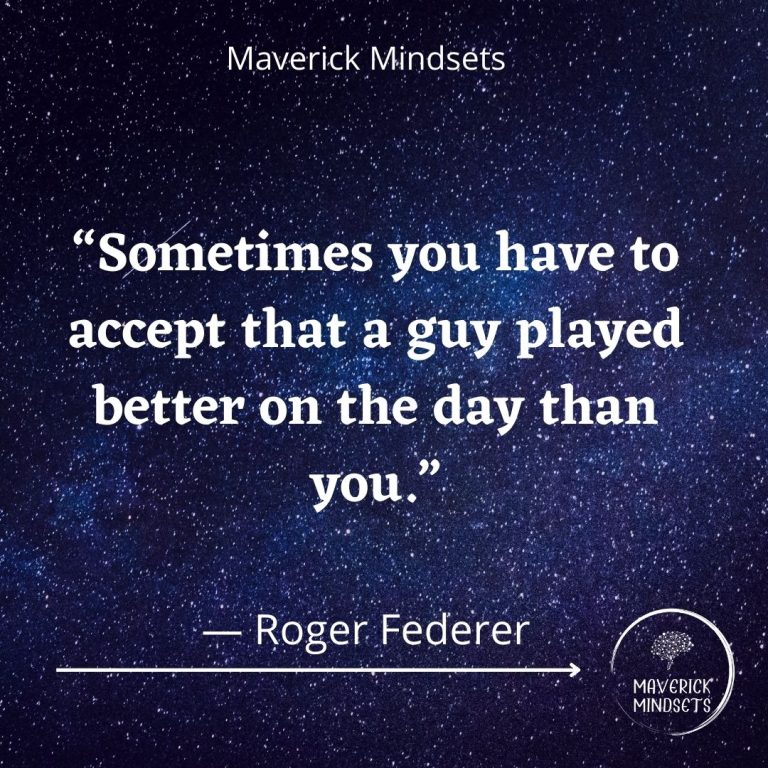 Top 50 Roger Federer Quotes - Maverick Mindsets